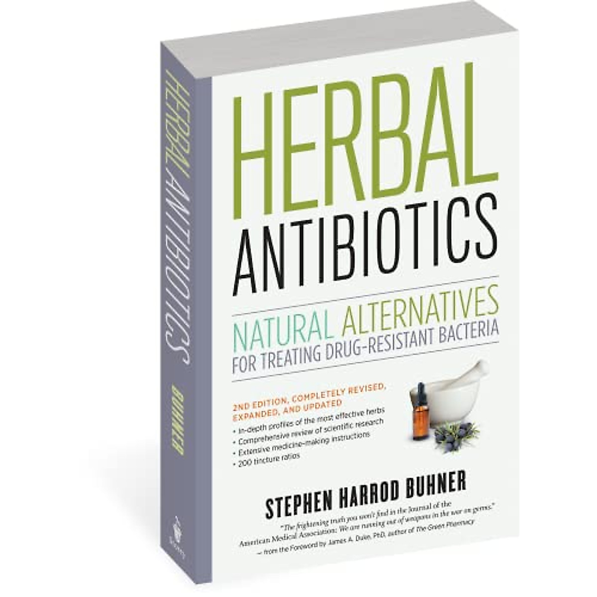 Herbal Antibiotics, 2nd Edition: Natural Alternatives for Treating Drug-resistant Bacteria