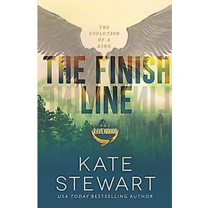 The Finish Line: The Evolution of a King (The Ravenhood)