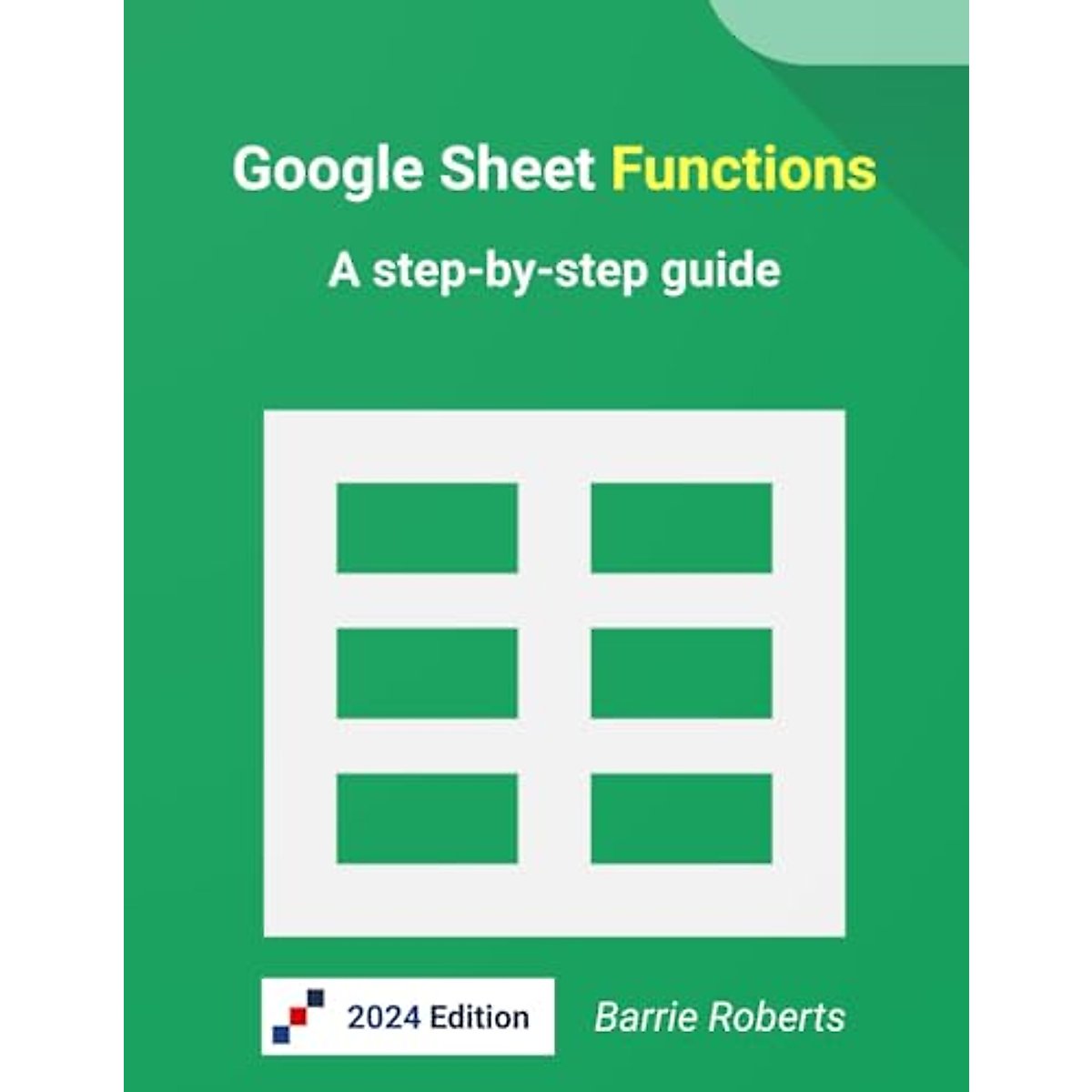 Google Sheet Functions: A step-by-step guide (Google Workspace apps)
