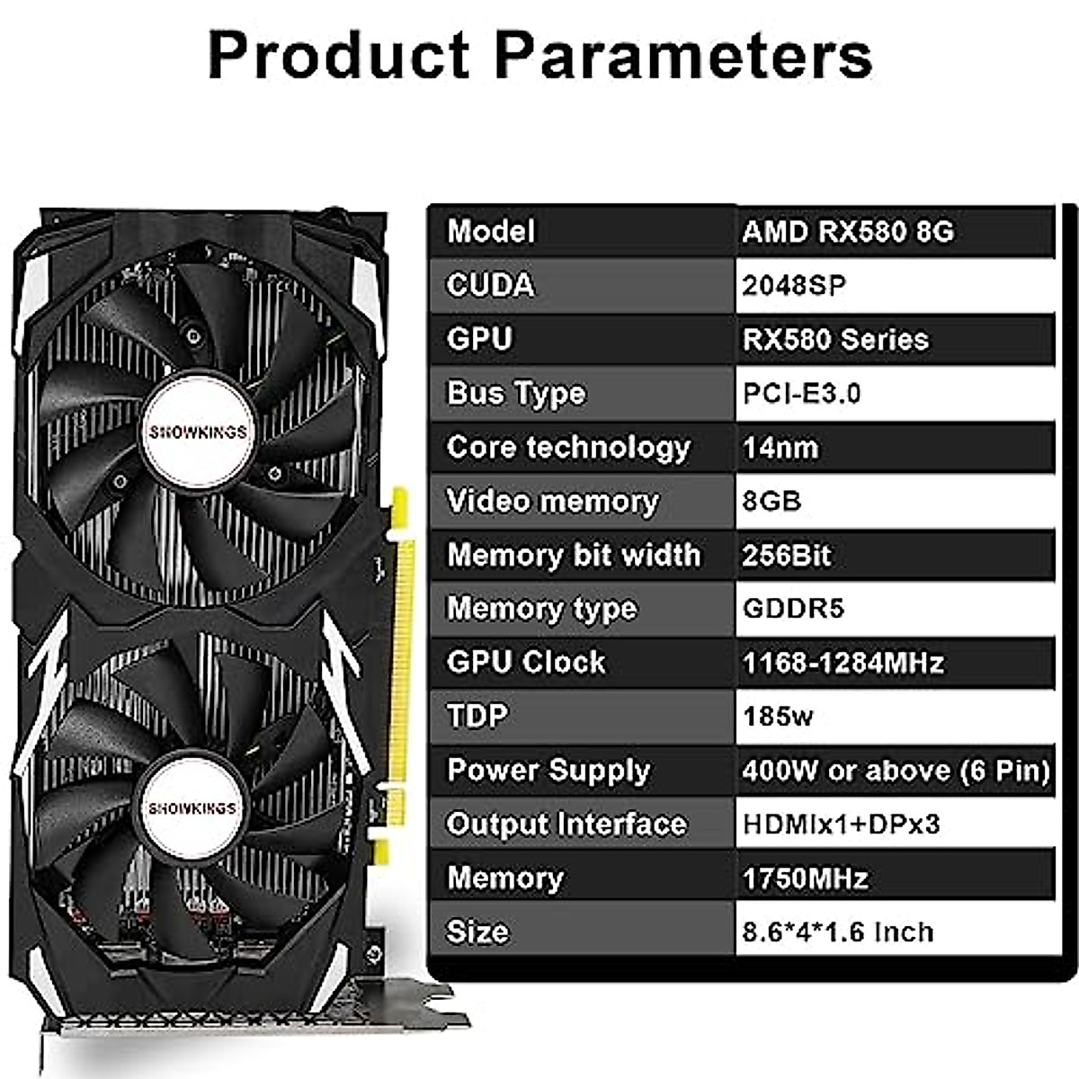 SHOWKINGS Radeon RX 580 8GB Graphics Card, 256Bit 2048SP GDDR5 AMD Video Card for Pc Gaming, DP HDMI DVI-Output, PCI Express 3.0 with Dual Fan for Office and Gaming