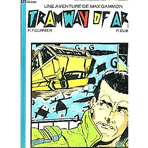 Une aventure de Max Gammon. Tramway of art