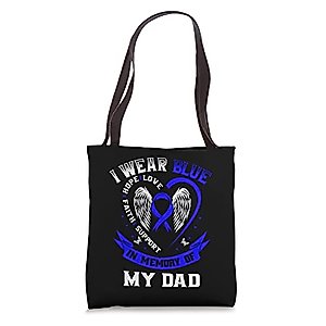 I Wear Blue In Memory Of My Dad Colon Cancer Awareness Tote Bag