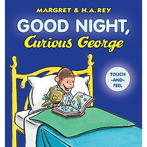Good Night, Curious George Padded Board Book Touch-and-Feel