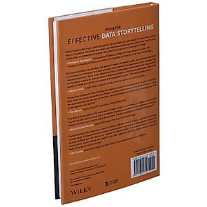 Effective Data Storytelling: How to Drive Change with Data, Narrative and Visuals