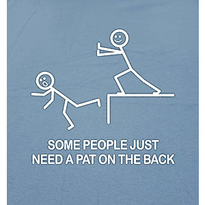 Some People Just Need A Pat On The Back T Shirt XL Black