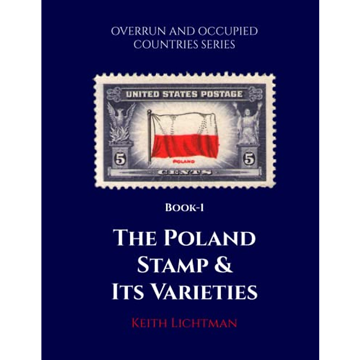 The Poland Stamp And Its Varieties: OVERRUN AND OCCUPIED COUNTRIES SERIES