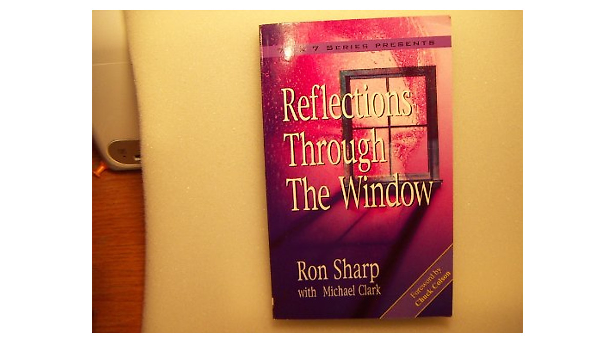 Reflections Through the Window - Sharp Ron Book