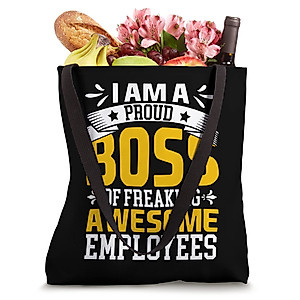 I Am A Proud Boss of Freaking Awesome Employees Employee Tote Bag