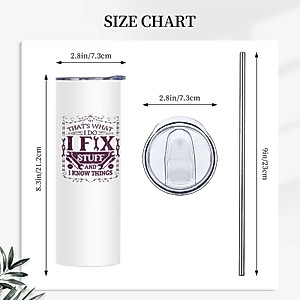 I Fix Stuff And I Knows Things Tumbler With Lids For Gym