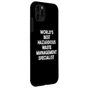 iPhone 11 Pro World's Best Hazardous Waste Management Specialist Case