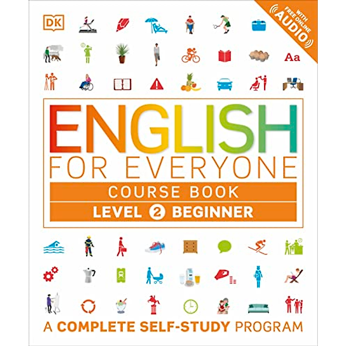 English for Everyone: Level 2 Course Book - Beginner English: ESL for Adults, an Interactive Course to Learning English