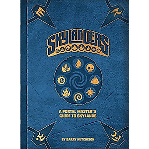 Skylanders: A Portal Master's Guide to Skylands