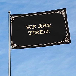 Cool Flags For Room Guys We Are Tired. Flag Stuff For Your Room Pool Decorations Outdoor (Color : Colour, Size : 152X244CM)