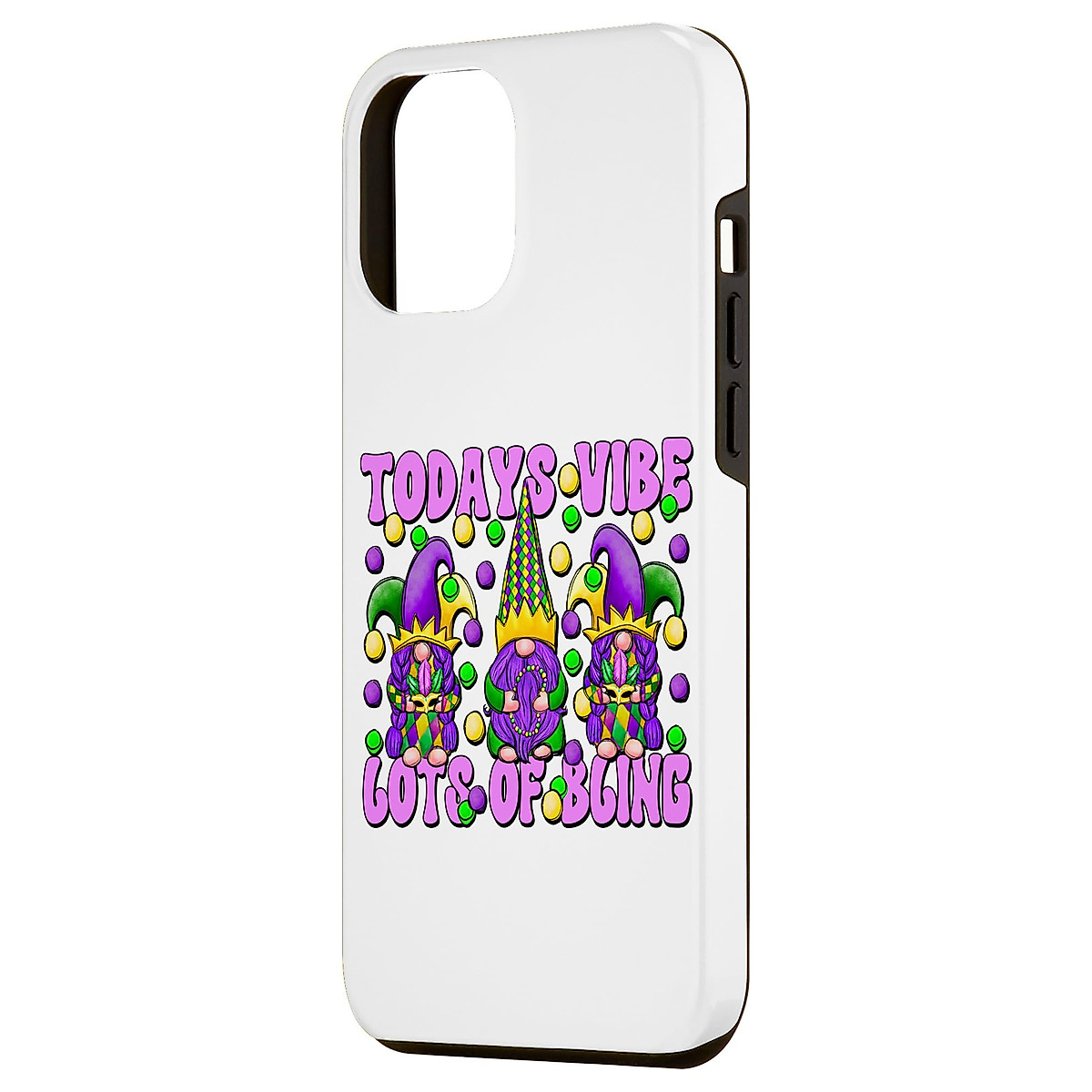 iPhone 13 Pro Max Funny Carnival Gnomes Bling Quote For Women White Mardi Gras Case