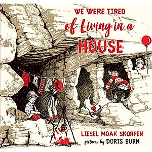 We Were Tired of Living in a House