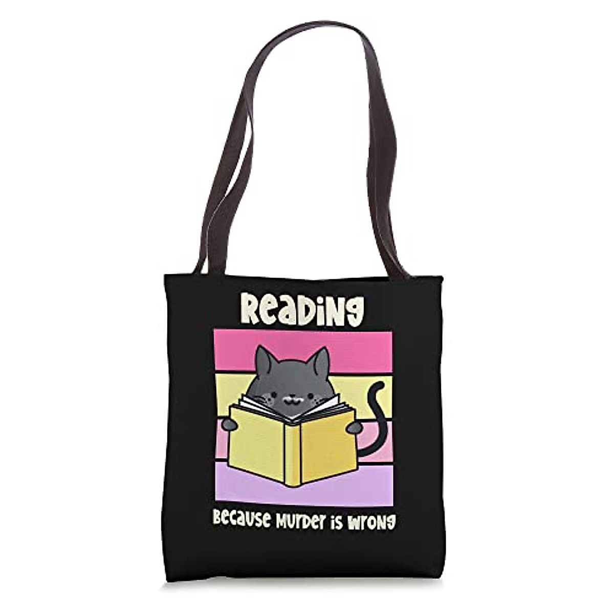 'Reading Because Murder is Wrong' Funny Cat Reading Book Tote Bag