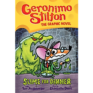 Slime for Dinner: A Graphic Novel (Geronimo Stilton #2) (2) (Geronimo Stilton Graphic Novel)