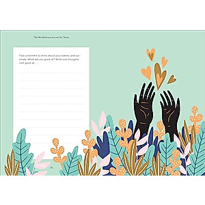 The Mindfulness Journal for Teens: Prompts and Practices to Help You Stay Cool, Calm, and Present