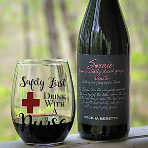 AGMDESIGN Safety First With A Nurse Wine Glass, Funny Nurse Gifts For Nurses, Doctor, Dentist, Nursing Student, Physician, Practitioner, Coworker, Nurse's Day Nurse Graduation Gifts