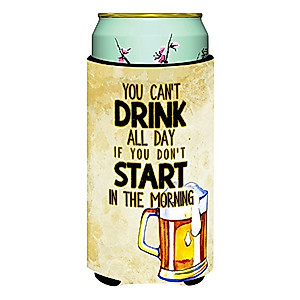 Caroline's Treasures BB5412TBC Start Drinking in The Morning Beer Tall Boy Hugger Can Cooler Sleeve Hugger Machine Washable Drink Sleeve Hugger Collapsible Insulator Beverage Insulated Holder