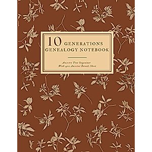 10 Generations Genealogy Notebook With 400 Ancestor Details Sheet: Ancestry Tree Organizer, Family Pedigree Chart, Genealogy Workbooks With Charts, ... (Genealogy Organizer Charts and Forms)