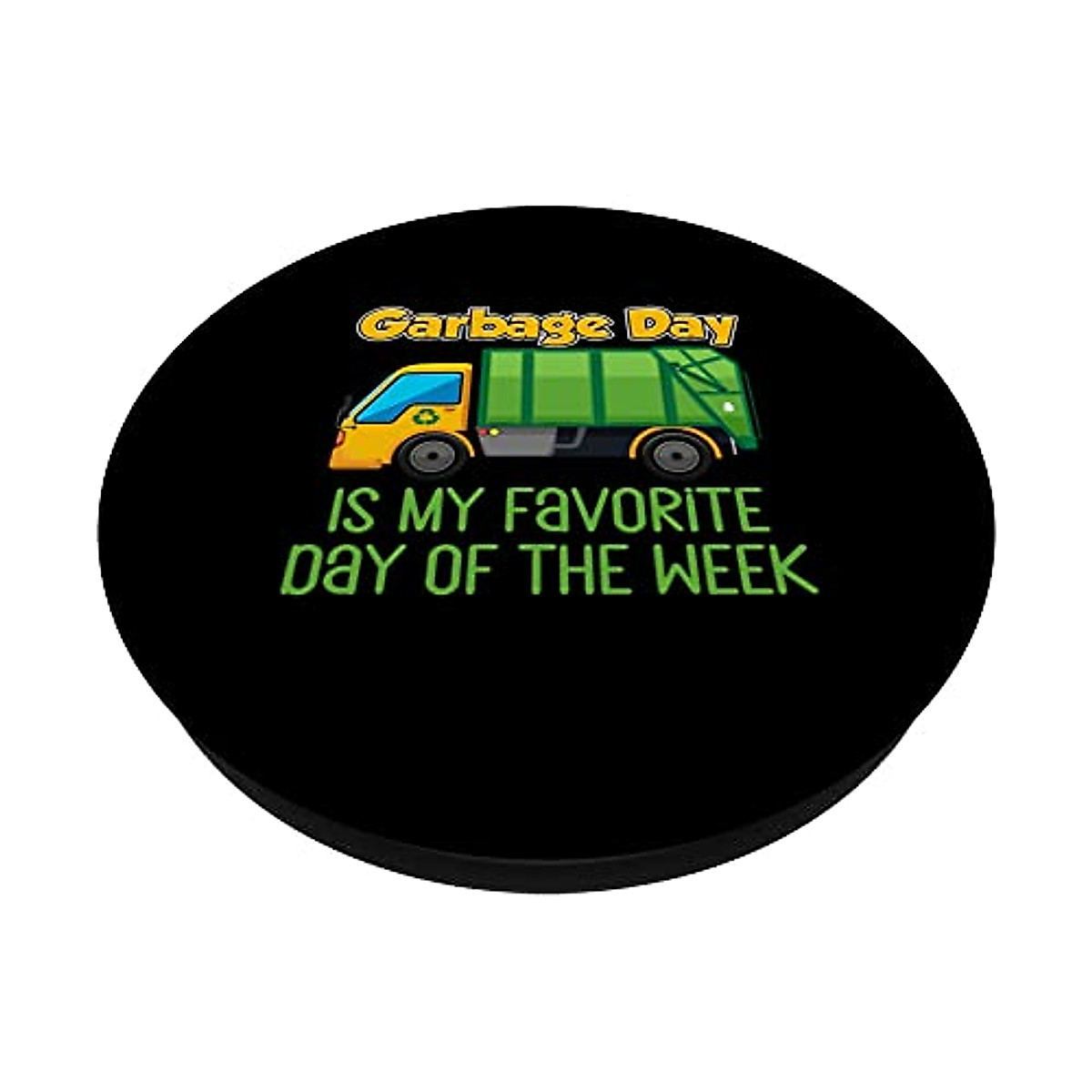 Garbage Day Favorite Day Waste Truck Driver Trash Recycling PopSockets Swappable PopGrip