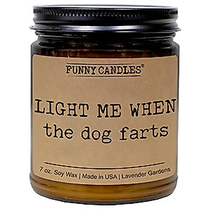 Funny Candles – Hand Poured in USA - Light Me When The Dog Farts - Funny Dogs Candle Gifts for Women, Pet-Friendly, Relaxing Scented Candles for Dog Mom, Pets Lover, 100% Soy Wax
