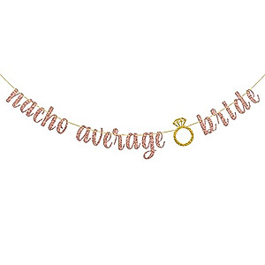 Rose Gold Glitter Nacho Average Bride Banner / Mexico Bachelorette Party Supplies / Final Fiesta Spain Theme Wedding Party Decorations