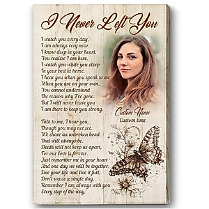 I Never Left You Personalized Memorial Canvas for Loss of Loved one, Butterfly Sympathy Gift for Loss of Mother Sister - VTQ120 (10x8 inch)