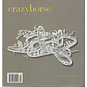 CRAZYHORSE MAGAZINE, ISSUE FALL, 2019 NUMBER, 96