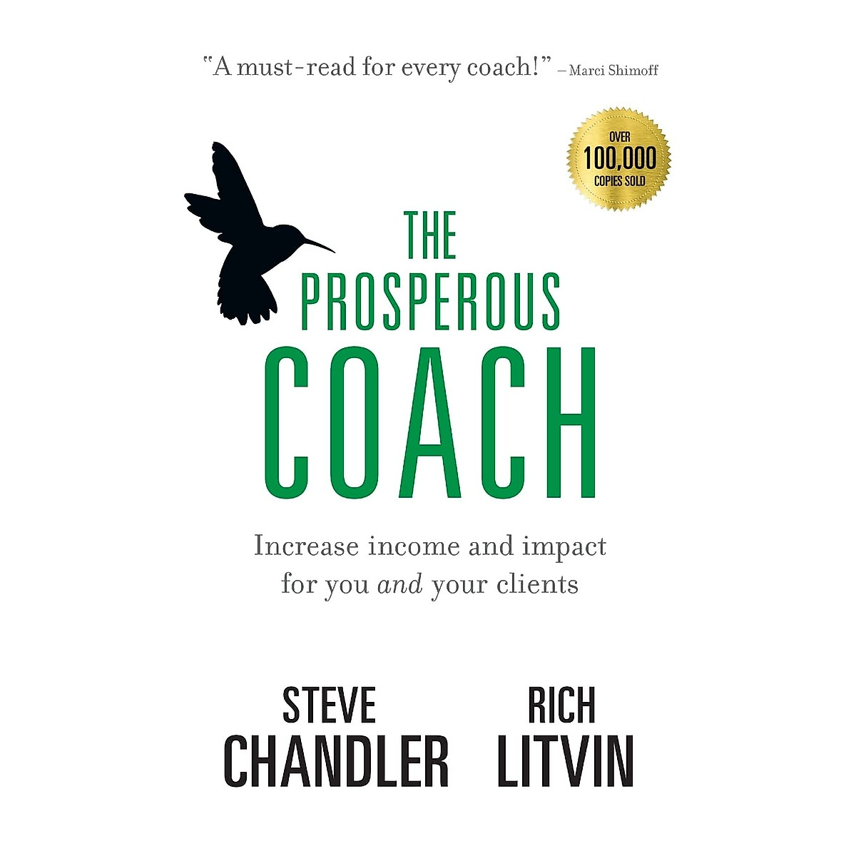 The Prosperous Coach: Increase Income and Impact for You and Your Clients (The Prosperous Series)