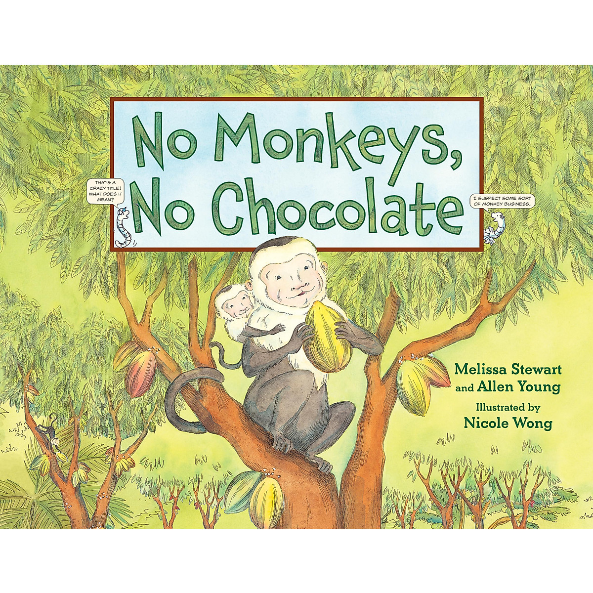 No Monkeys, No Chocolate
