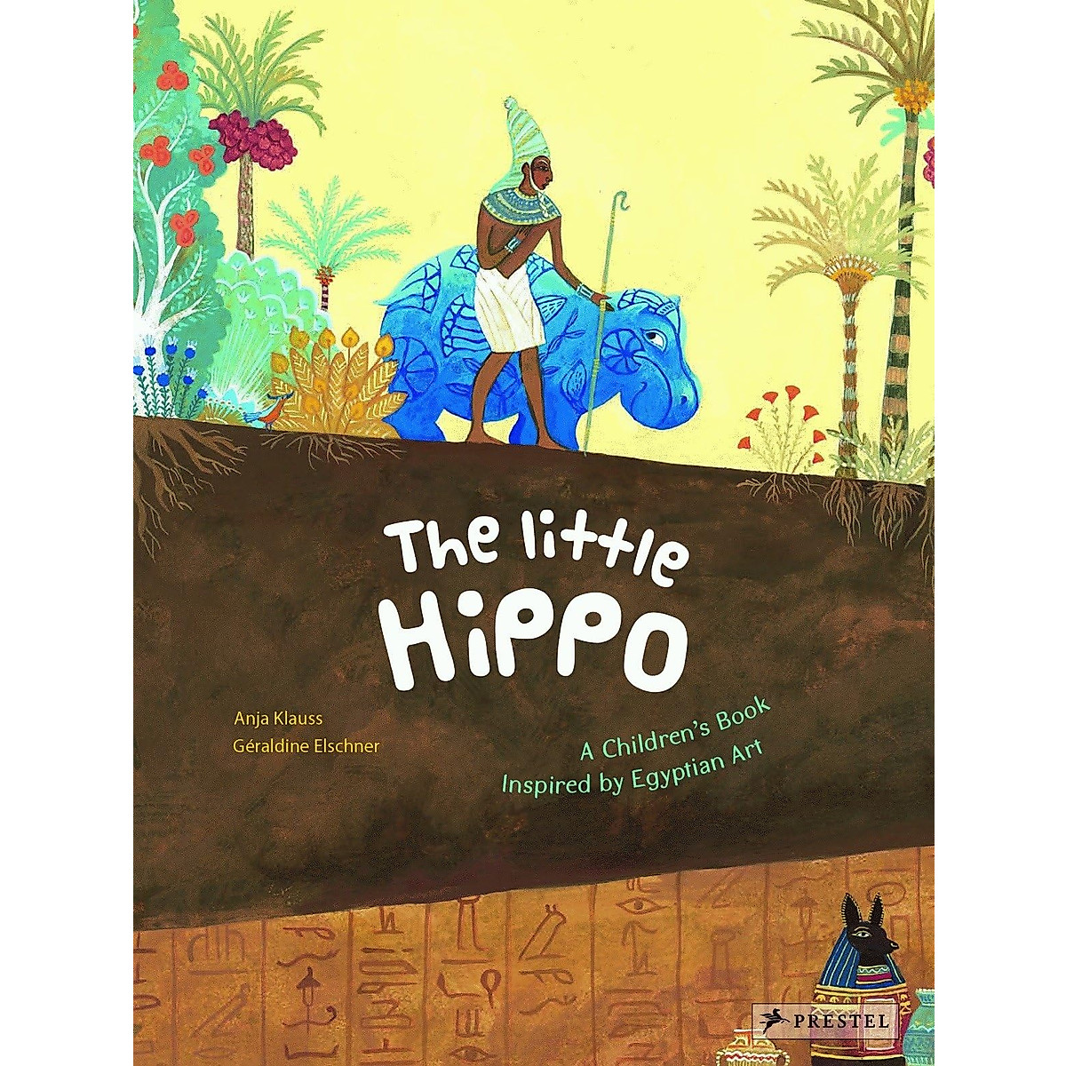 The Little Hippo: A Children's Book Inspired by Egyptian Art (Children's Books Inspired by Famous Artworks)
