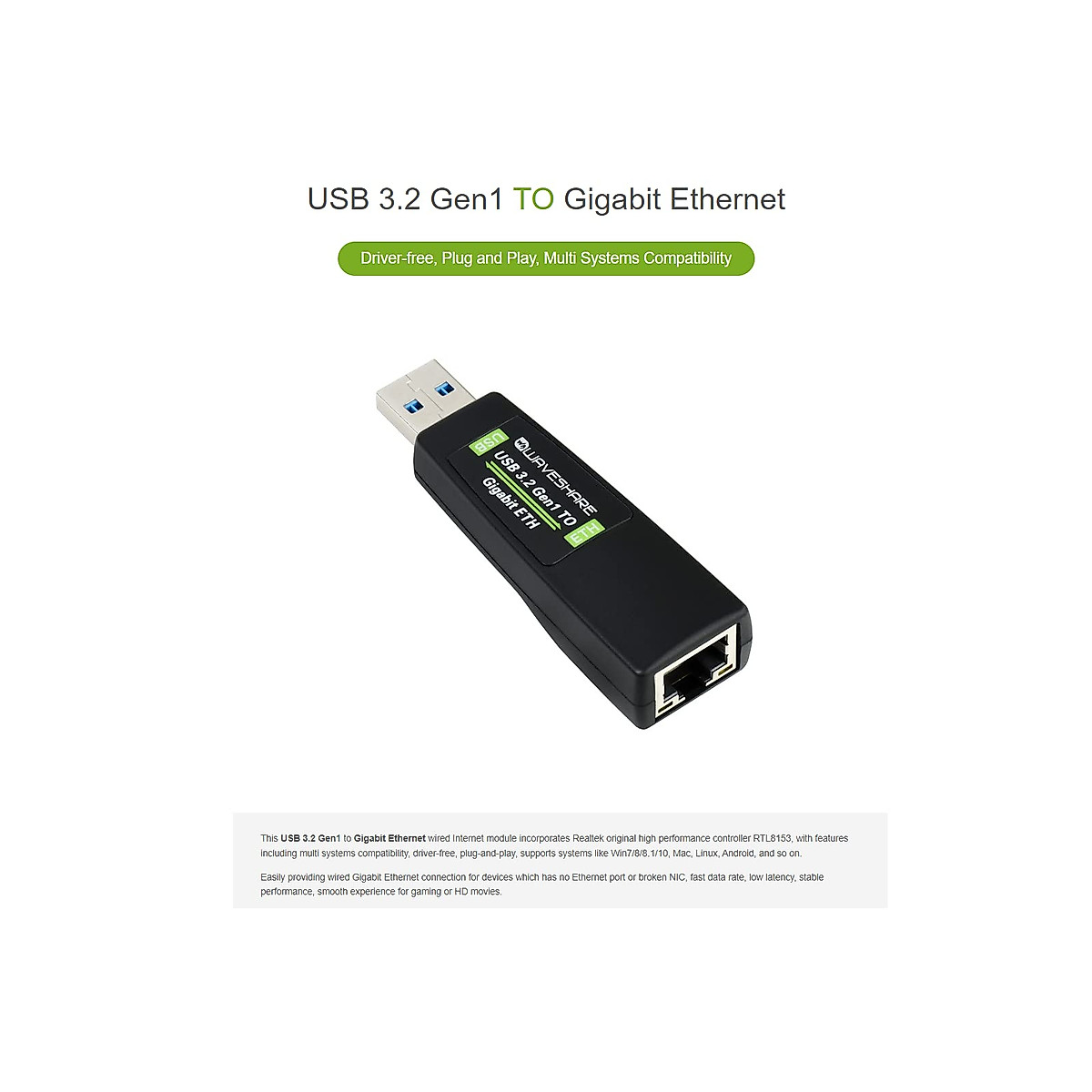 waveshare USB 3.2 Gen1 to Gigabit Ethernet Converter,USB 3.2 to Ethernet Internet Adapter 10/100/1000Mbps Network Compatible with Raspberry Pi CM4,Jetson Nano,PC,Win7/8/8.1/10, Mac, Linux,Android