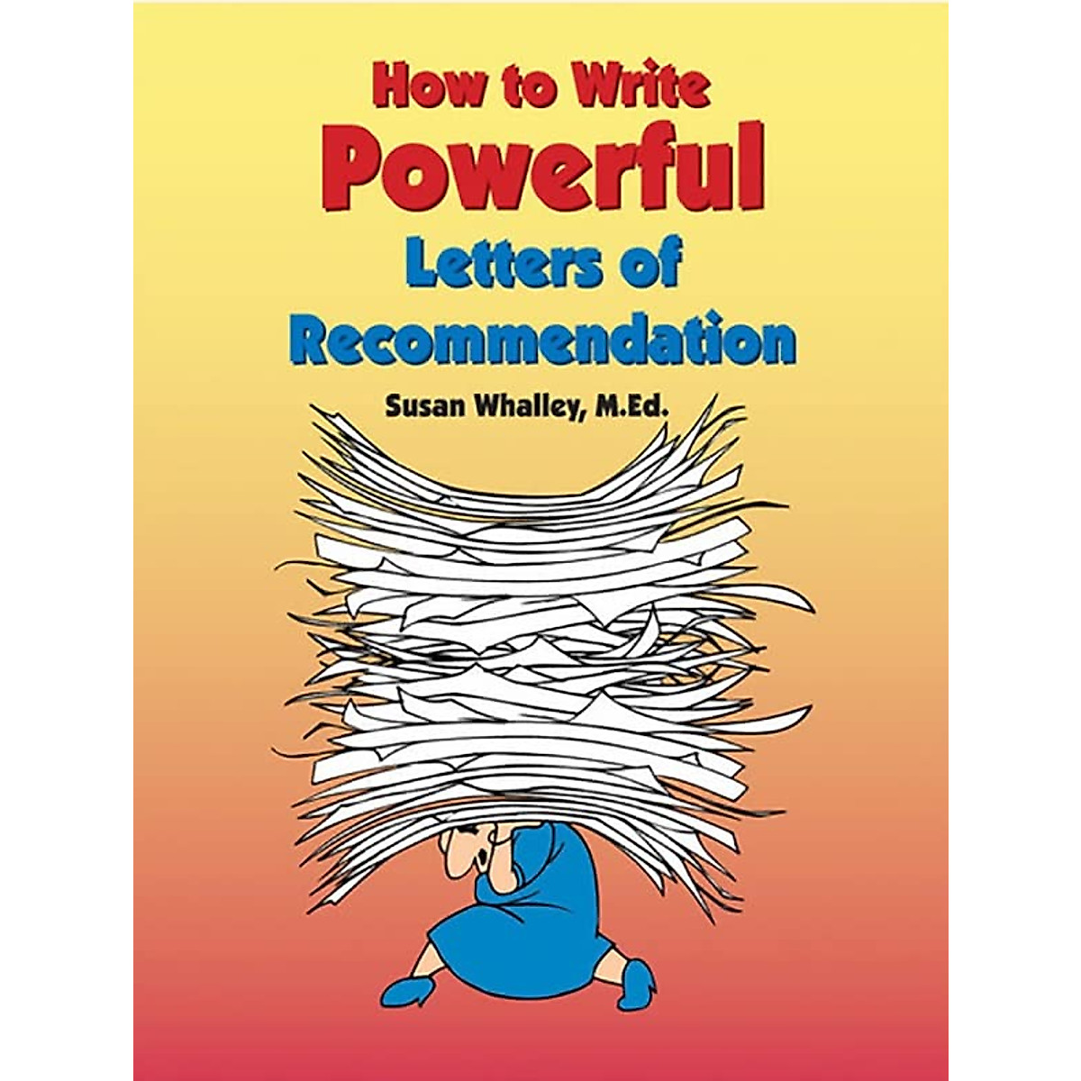 How To Write Powerful Letters of Recommendation