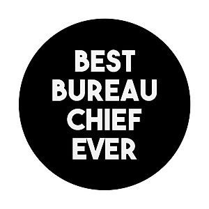 Best Bureau Chief Ever PopSockets Swappable PopGrip