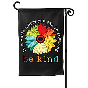 Garden Banner 12""X18"" Daisy In A World Where You Can Be Anything Be Kind Beautiful Personalized Patterns-Durable & Fade Resistant