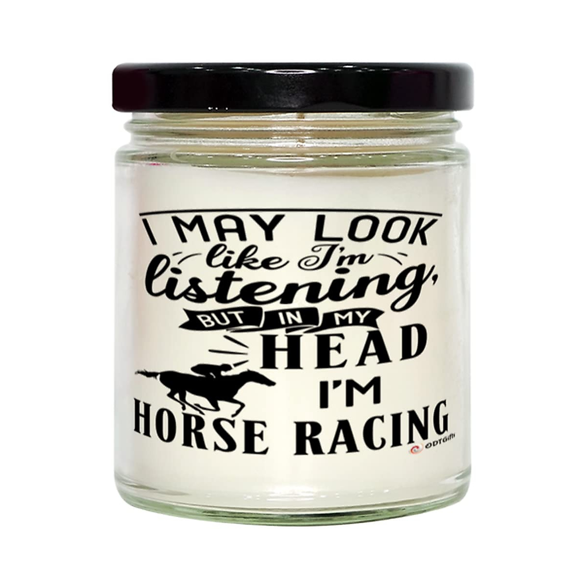 Funny Equestrian Candle I May Look Like I'm Listening But in My Head I'm Horse Racing 9oz Vanilla Scented Soy Wax Candles