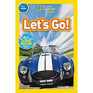 Let's Go! (National Geographic Kids Readers, Pre-Reader)