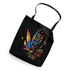 I'm Blunt Because God Rolled Me That Way Hippie Stoner Girl Tote Bag