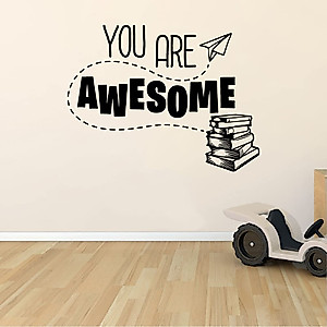 You Are Awesome Classroom Wall Decals Stickers Education Educational Quotes for Teachers Students School Room Nursery Kindergarten Library Home Art Decals Wall Art Vinyl Decoration Size (8x10 inch)