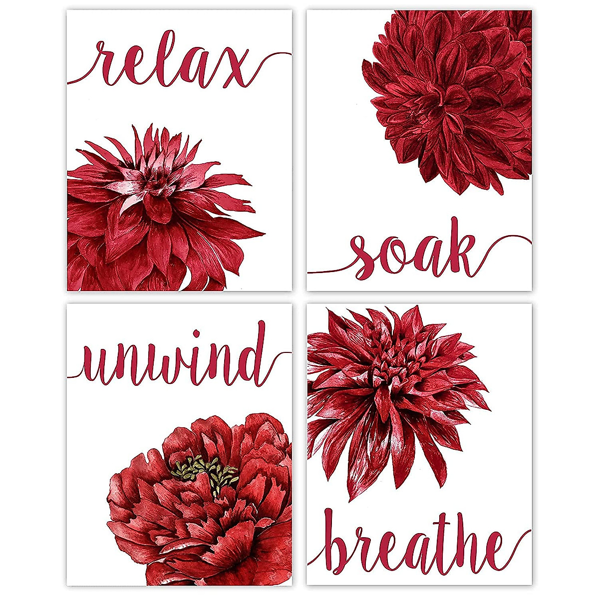 Relax Soak Unwind Breathe Red Blend Bathroom Flower Prints, 4 (8x10) Unframed Photos, Wall Art Decor Gifts Under 20 for Home Office Salon College Student Teacher Friends Garden Floral Yoga Fan