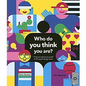 Who Do You Think You Are?: Find out about yourself in 20 psychology tests