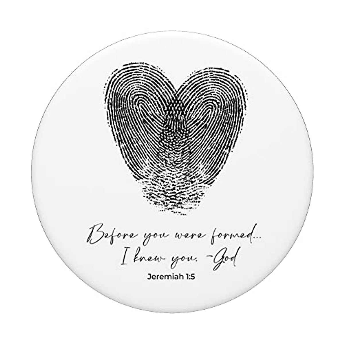 Fingerprint Heart Love Form Jeremiah 1 5 Christian Valentine PopSockets Swappable PopGrip