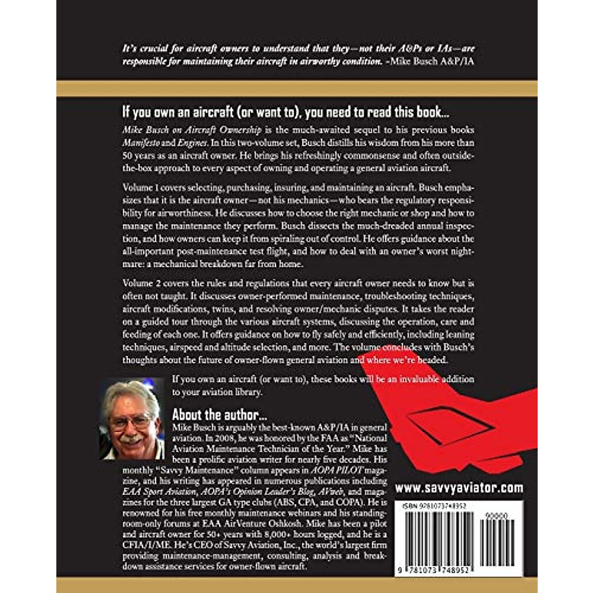 Mike Busch on Airplane Ownership (Volume 1): What every aircraft owner needs to know about selecting, purchasing, insuring, maintaining, troubleshooting, modifying, and flying light airplanes