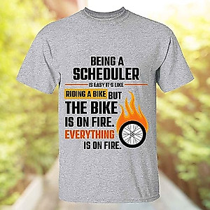 Inspirational Gift Gift - Being A Scheduler Is Like Riding A - Administrative Assistants And Secretaries White Gray T Shirt