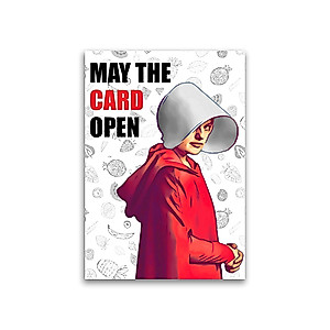ChronicallyFunny The Handmaid's Tale Inspired Parody Birthday Card May the Card Open Folded Card 5x7 inches w/Envelope