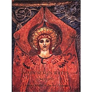 Mary Seton Watts (1849-1938): Unsung Heroine of the Art Nouveau