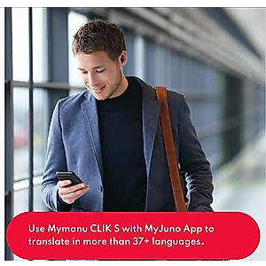 Mymanu CLIK S Translation Earbuds Using MyJuno Translation app, Passive Noise Cancellation with Long Battery Life and Advanced Audio Quality