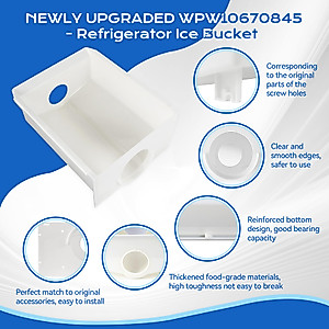 ➋⓿➋➍ ɴᴇᴡ 𝐔𝐩𝐠𝐫𝐚𝐝𝐞𝐝 WPW10670845, W10670845 Refrigerator Ice Bucket for Whirlpool, kitchenaid, Kenmore, Amana Refrigerators Etc.Replaces 2196091,1115342,1115372, W10670845 Etc,1 Year Warranty